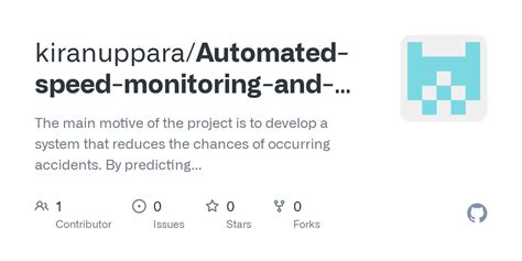 GitHub Kiranuppara Automated Speed Monitoring And Alert System For High Risk Accident Zones