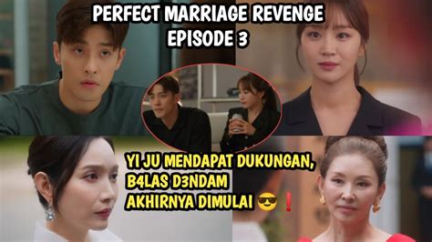 YI JU DAPAT RESTU B4LAS D3NDAM SEGERA DIMULAI PERFECT MARRIAGE