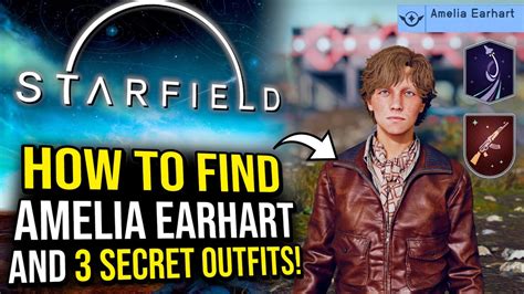 Starfield How To Find Amelia Earhart Companion Quest And 3 Secret
