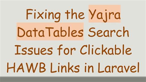 Fixing The Yajra Datatables Search Issues For Clickable Hawb Links In Laravel Youtube