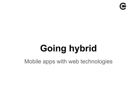 Mobile App Development Going Hybrid Ppt