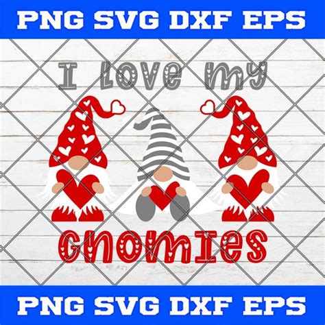 I Love My Gnomies Svg Valentines Gnome Svg Valentines Shirt