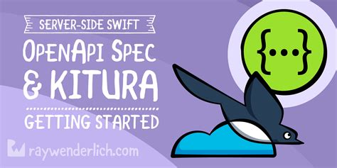 The Openapi Spec And Kitura Getting Started Kodeco