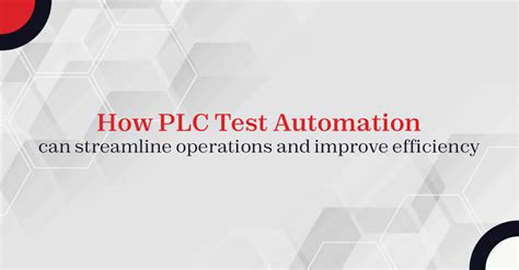 How Plc Test Automation Can Revolutionize Your Production Line Enhops
