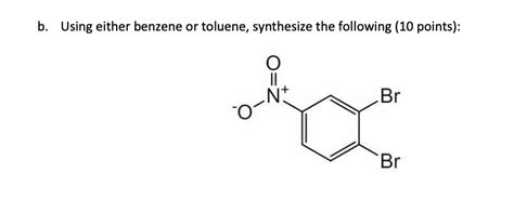 Solved Using either benzene or toluene, synthesize the | Chegg.com