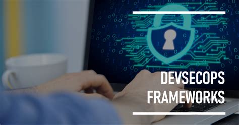 Building Secure Software A Simple Guide To Devsecops Frameworks By