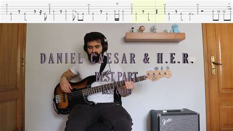 Daniel Caesar And Her Best Part Bass Cover Tabs Youtube