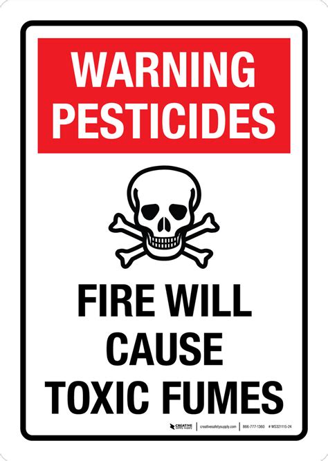 Warning Pesticides Fire Will Cause Toxic Fumes Portrait Wall Sign