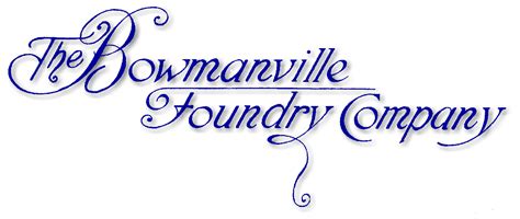 Our Facility The Bowmanville Foundry