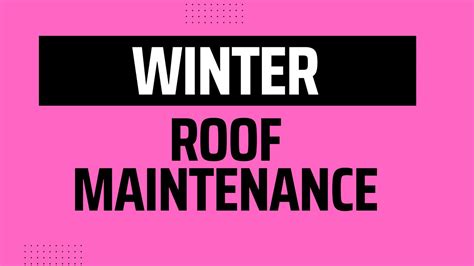 Winter Roof Maintenance Preventing Damage And Ensuring Safety Roof