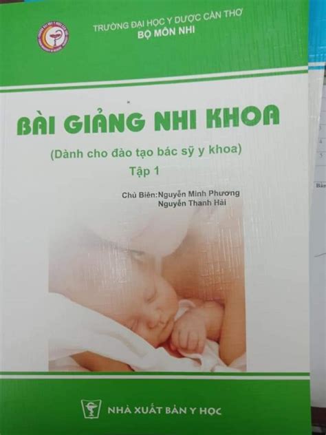 Bài Giảng Nhi Khoa 2019 Tập 1 2 Nhà Sách Y Dược