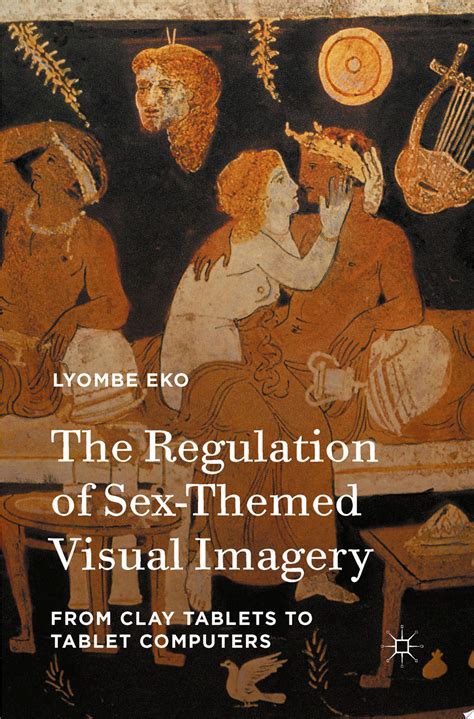 The Regulation Of Sex Themed Visual Imagery Lyombe Eko Touché Livros