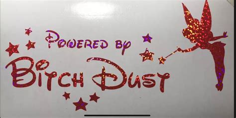 Powered By Bitch Dust Decal Pixie Tinkerbell Etsy