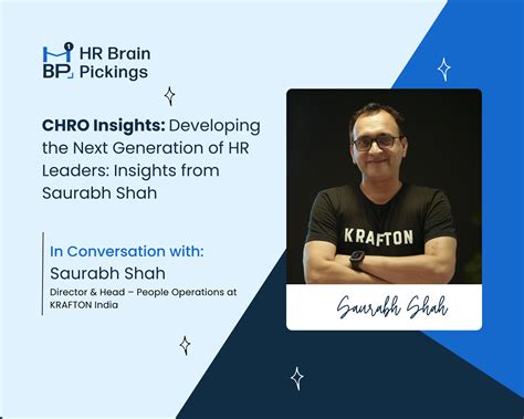 Developing The Next Generation Of Hr Leaders Insights From Saurabh