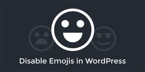 Remove Wordpress Emoji Code In Your Pages Head Without Plugin