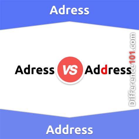 Adress Vs Address 6 Key Differences Pros And Cons Examples