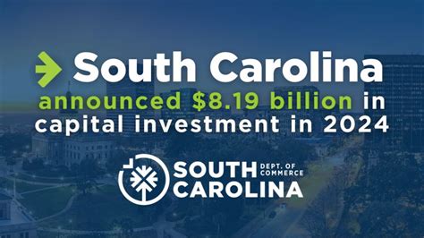 Throughout 2024 South Carolina Announced More Than 819 Billion In