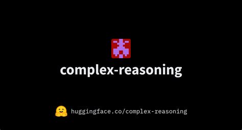 Complex Reasoning Complex Reasoning