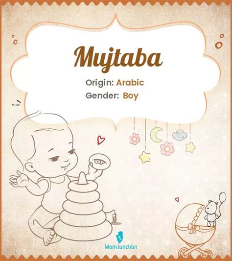 Explore Mujtaba Meaning Origin And Popularity
