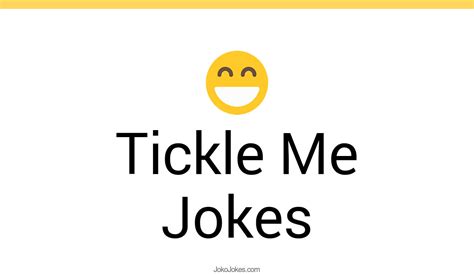 117 Tickle Me Jokes And Funny Puns Jokojokes