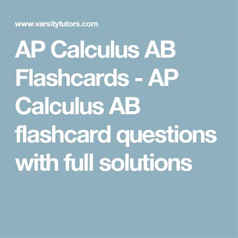 Ap Calculus Ab Flashcards Ap Calculus Ab Flashcard Questions With Full Solutions Ap Calculus