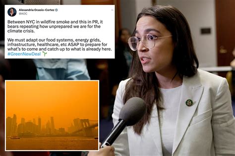 Aoc Uses Nyc Wildfire Smoke Shroud To Promote Progressives Green New Deal