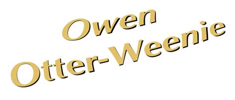 Owen The Softer Weenie Title Font — Weasyl