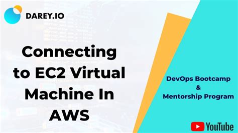 7 Connecting To Ec2 Virtual Machine In Aws Youtube