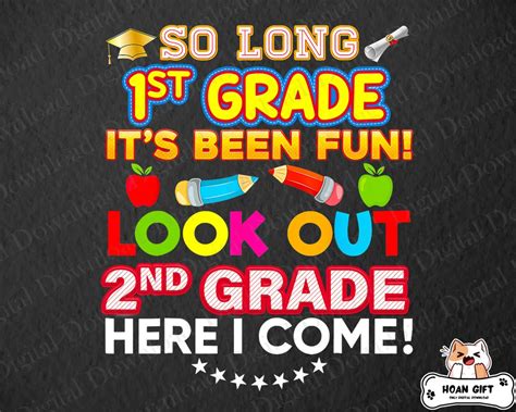 So Long 1st Grade Its Been Fun Look Out 2nd Grade Here I Etsy