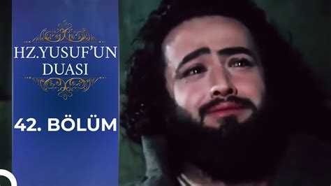 Peygamberin Tövbesi Hz Yusuf un Duası YouTube