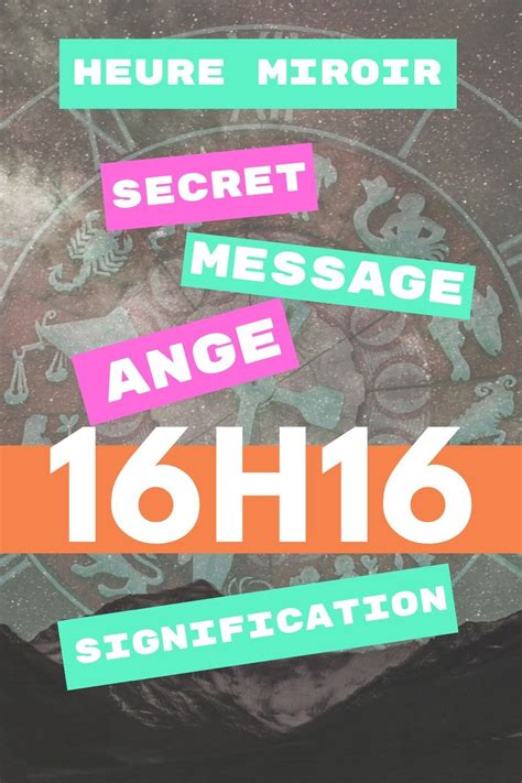 Heure Miroir 16h16 Signification En 2020 Heures Miroir Message