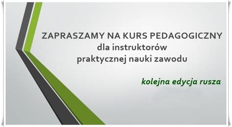 Kurs Pedagogiczny Dla Instruktorów Praktycznej Nauki Zawodu Kce