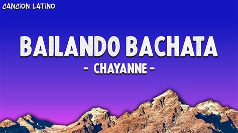 Chayanne Bailando Bachata Letralyrics Youtube