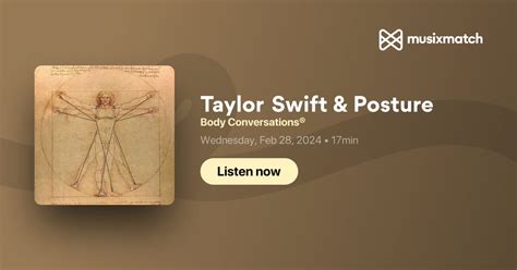 Taylor Swift And Posture Transcript Body Conversations®
