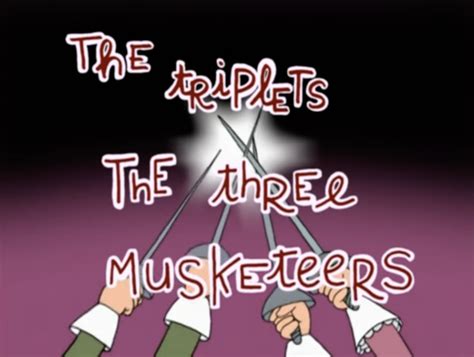 Episode 144 The Three Musketeers The Triplets Wiki Fandom