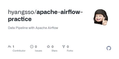 Github Hyangssoapache Airflow Practice Data Pipeline With Apache