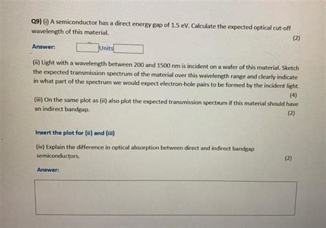 Solved Q9 I A Semiconductor Has A Direct Energy Gap Of