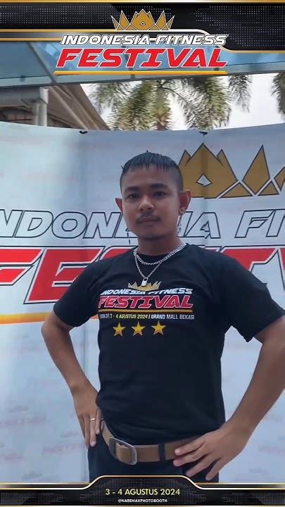 M Sofyan Acara Indonesia Fitness Festival 3 4 Agustus 2024 Grand Mall Bekasi Videobooth