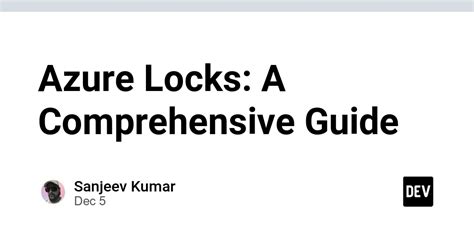 Azure Locks A Comprehensive Guide Dev Community