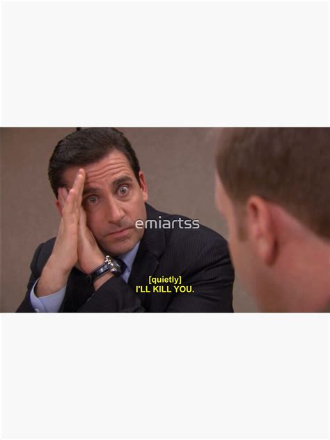 The Office Ill Kill You Michael Scott Sticker For Sale By Emiartss