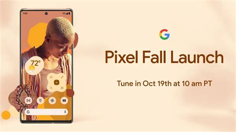 Google Pixel 6 Pro Launch Release Date October 19 Launch Specifications Watch Fold Expected