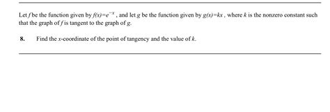 solved let f ﻿be the function given by f x e x ﻿and let g
