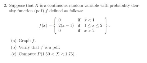 Solved 2 Suppose That X Is A Continuous Random Variable Chegg