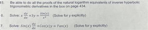 Solved Be Able To Do All The Proofs Of The Natural Logarithm
