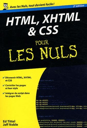 Html Xhtml And Css Pour Les Nuls De Ed Tittel Livre Decitre