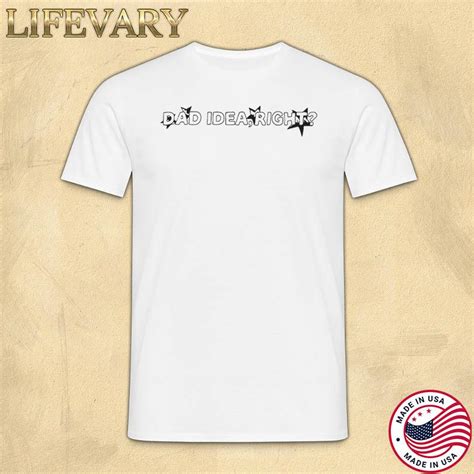 Olivia Rodrigo Dad Idea Right Shirt