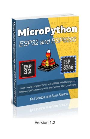 MicroPython Programming With ESP And ESP Rui Santos Sara Santos Download On Z Library