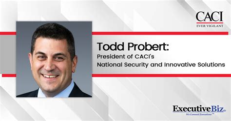 Todd Probert President Of CACI S National Security And Innovative