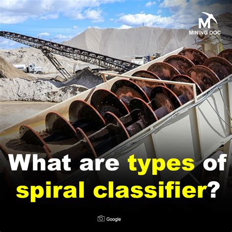 What Are Types Of Spiral Classifier Mining Doc
