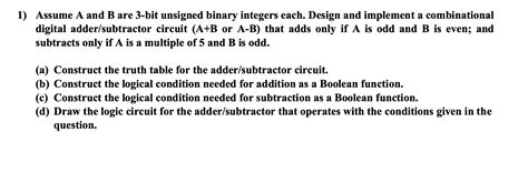 Solved 1 Assume A And B Are 3 Bit Unsigned Binary Integers Chegg